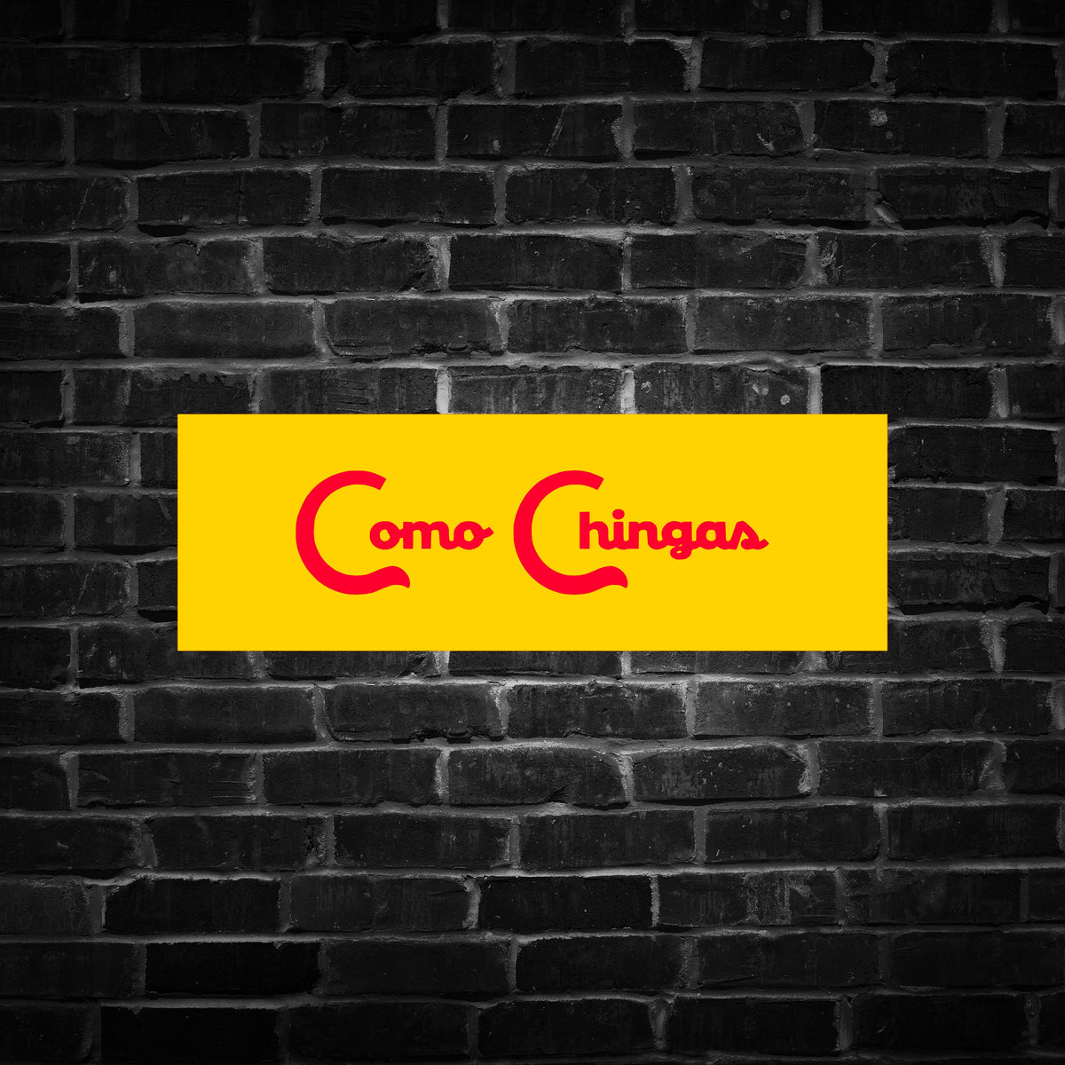 Como Chingas Sticker – Kaotic Kreations